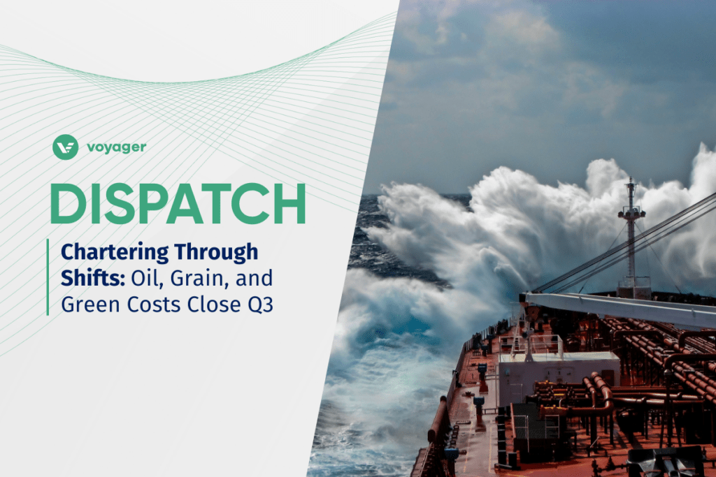 Chartering at Q3’s End: Oil, Grain, and Green Costs
